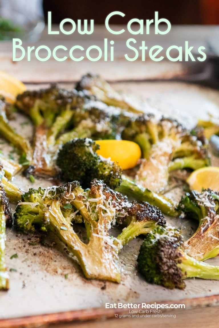 Roasted Broccoli Steaks with Parmesan KETO | Eat Better Recipes